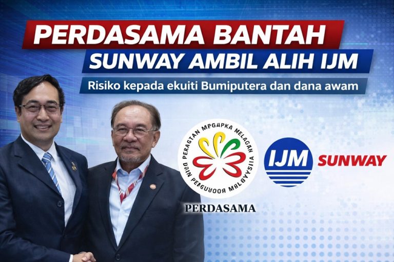 PERDASAMA bantah cadangan ambil alih Sunway ke atas IJM, bimbang risiko ...